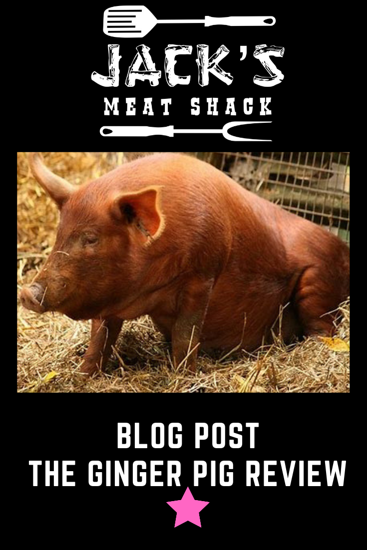 EMBRACING THE RED HEAD – THE GINGER PIG REVIEW – Jack's Meat Shack