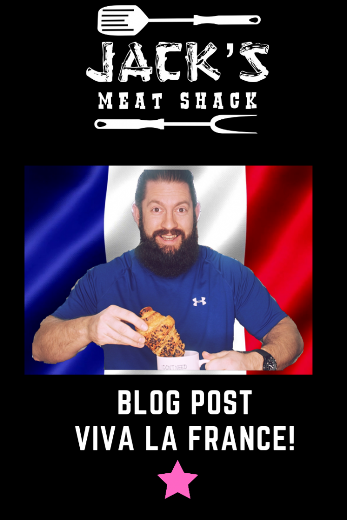 VIVA LA FRANCE! – Jack's Meat Shack