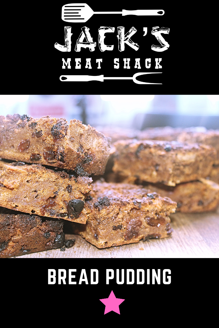 BREAD PUDDING – Jack's Meat Shack