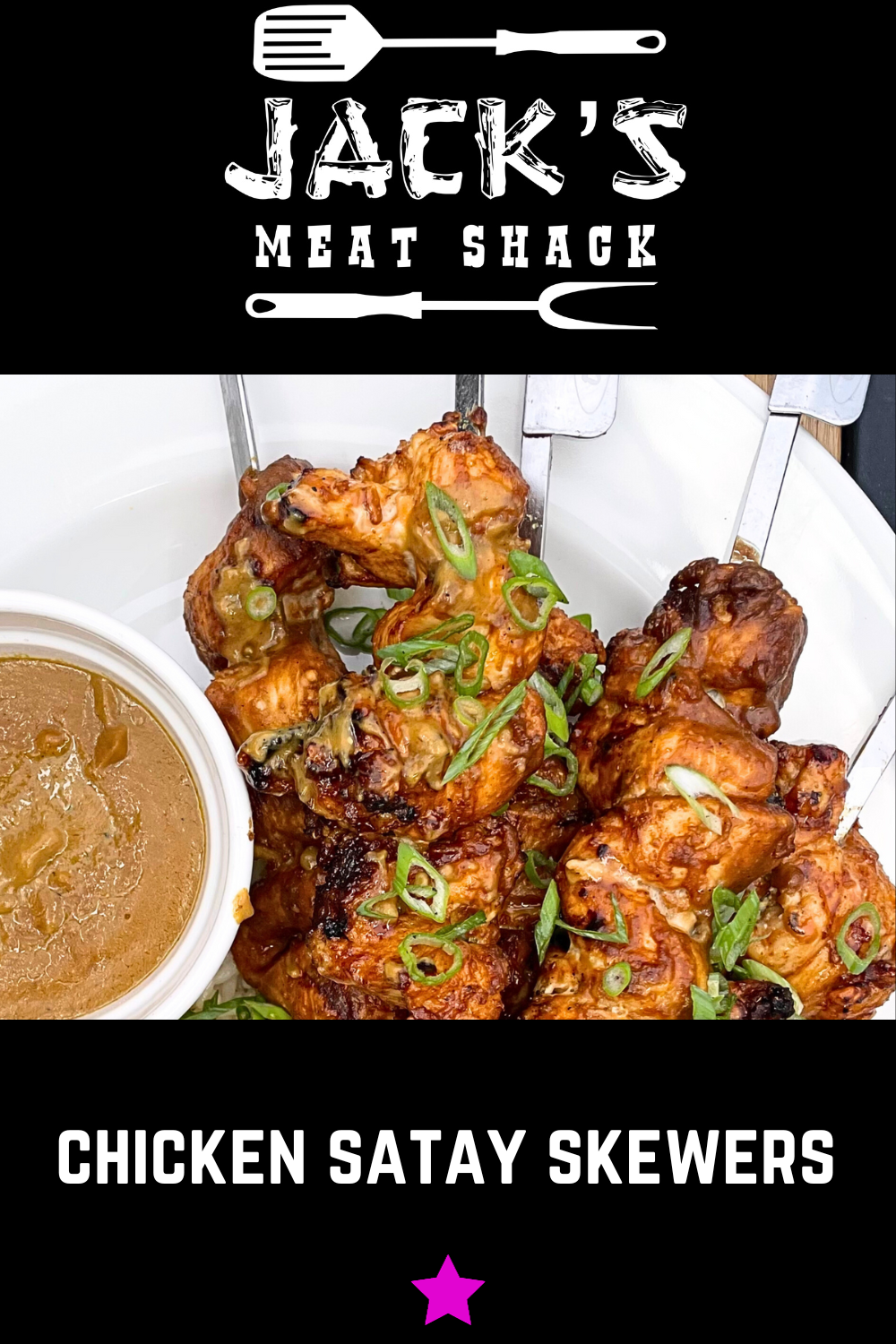 CHICKEN SATAY SKEWERS – Jack's Meat Shack