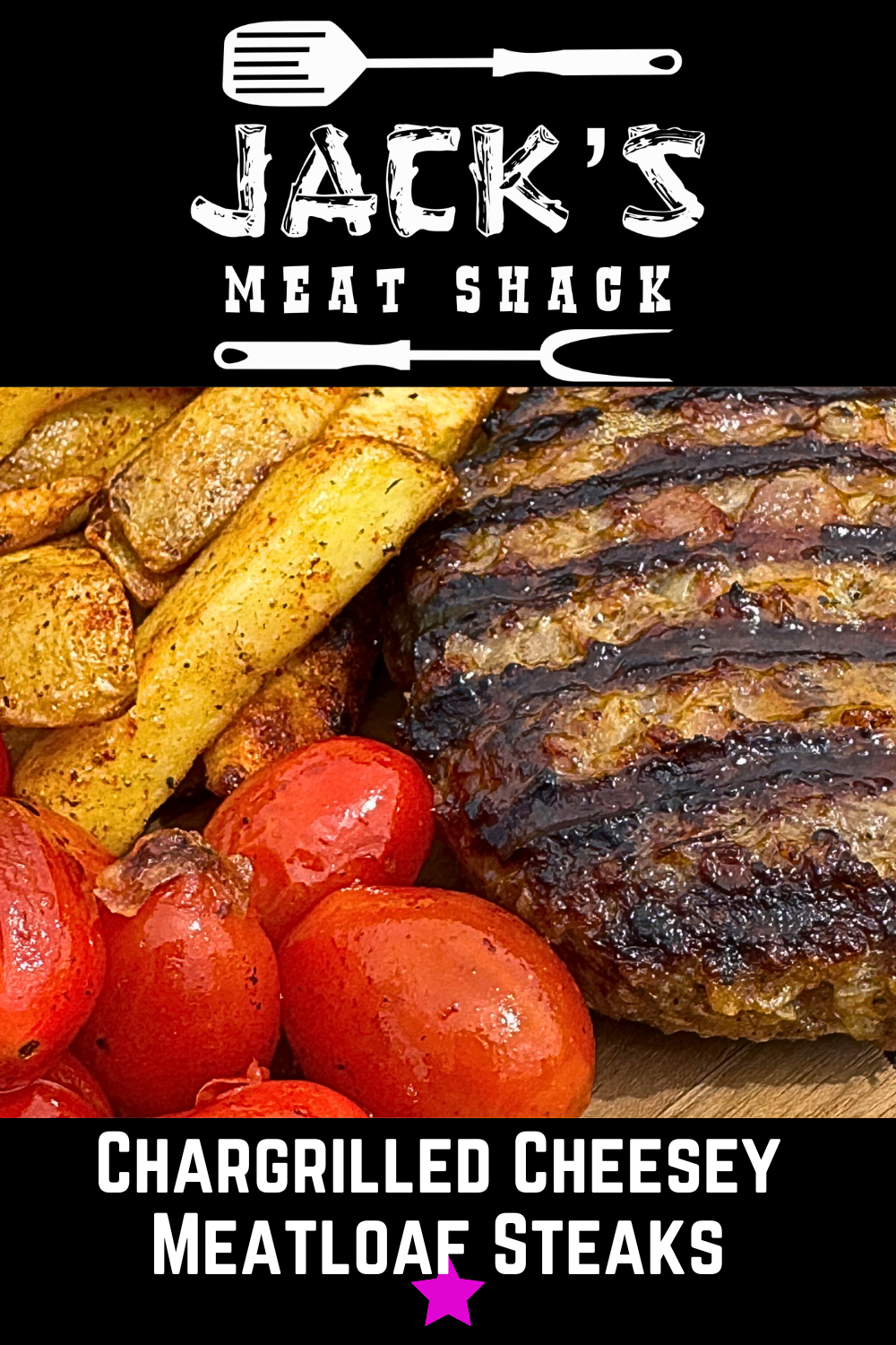 CHARGRILLED CHEESE MEATLOAF STEAKS – Jack's Meat Shack